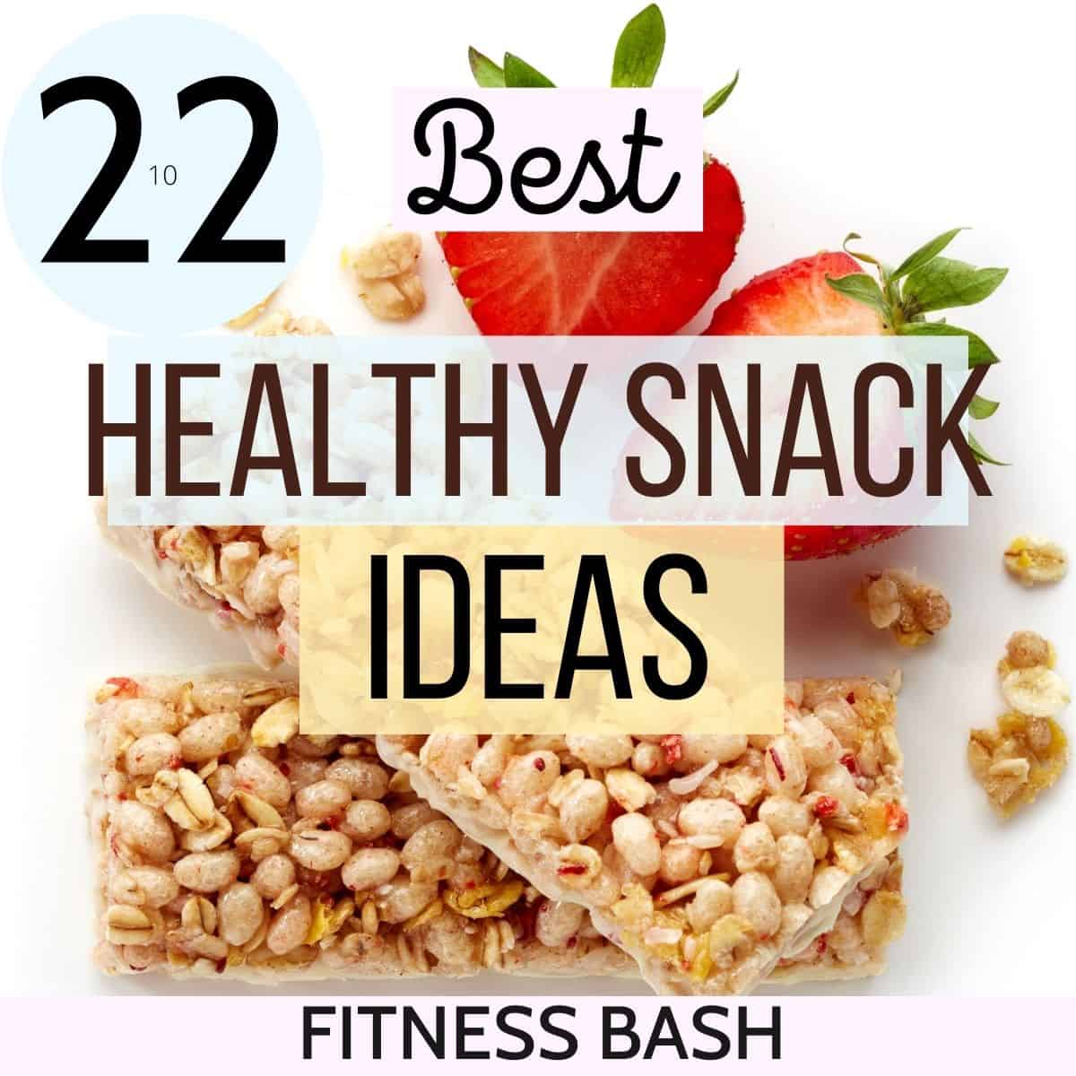 Easy Healthy Snacks